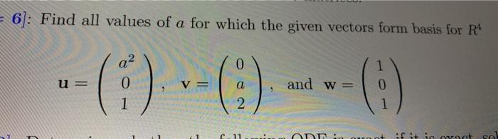 Solved 6): Find all values of a for which the given vectors | Chegg.com