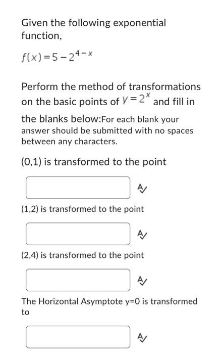 Solved Given the following exponential function, f(x)=5−24−x | Chegg.com