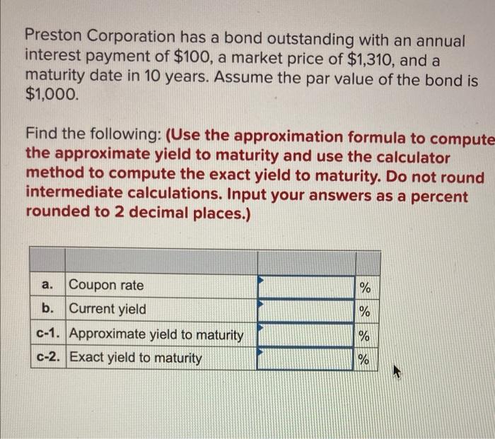 Solved Preston Corporation has a bond outstanding with an | Chegg.com