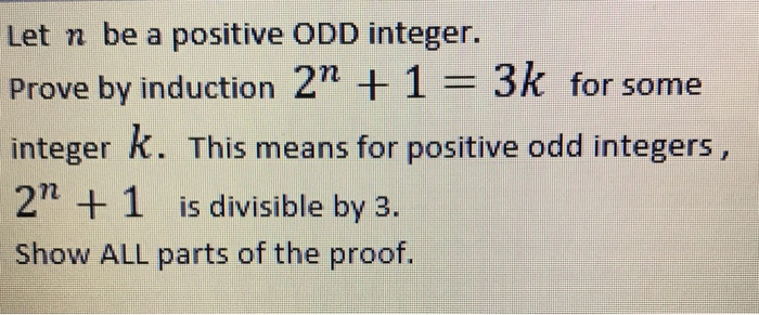 Solved Let n be a positive ODD integer. Prove by induction | Chegg.com