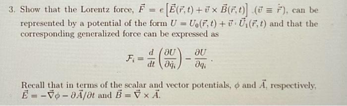 Solved Show that the Lorentz force, | Chegg.com