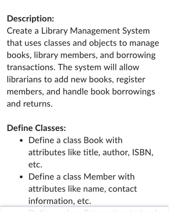 Solved Description: Create a Library Management System that | Chegg.com