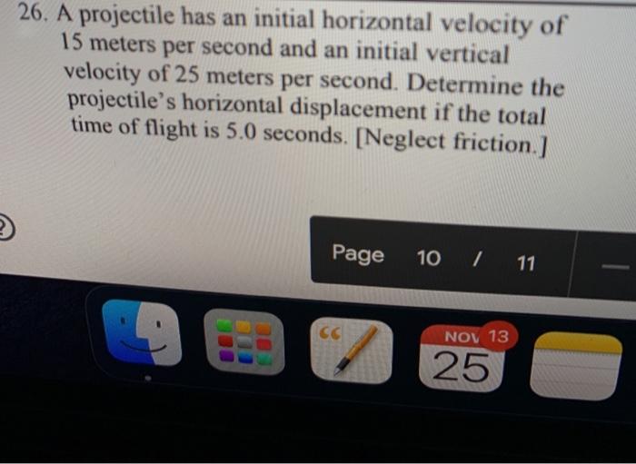 Solved 26. A projectile has an initial horizontal velocity | Chegg.com