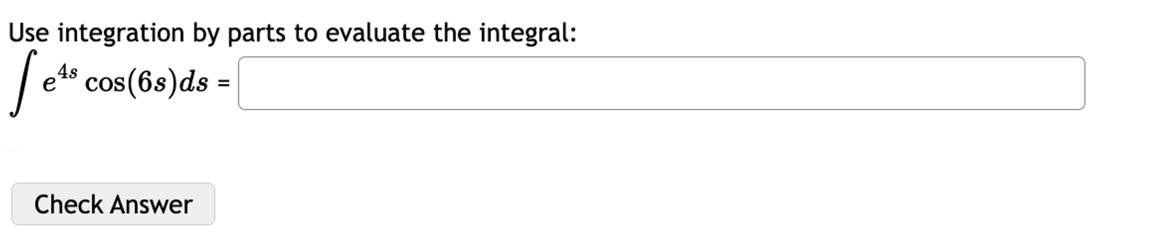 Solved Use integration by parts to evaluate the | Chegg.com