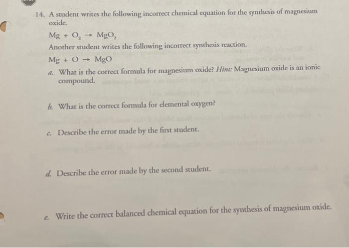 Solved 44. A student writes the following incorrect chemical | Chegg.com