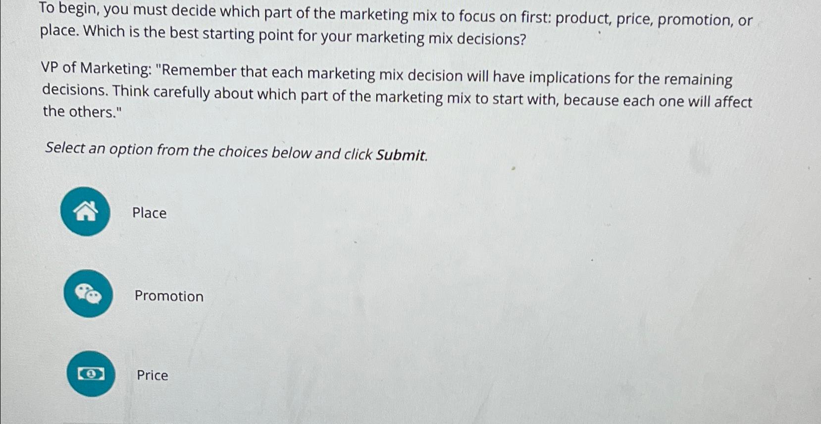 Solved To begin, you must decide which part of the marketing | Chegg.com