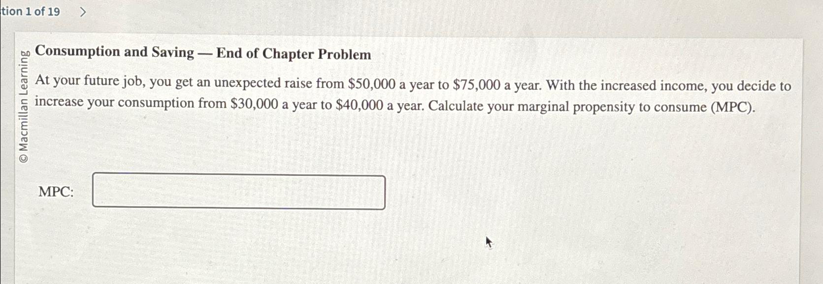 Solved tion 1 ﻿of 19Consumption and Saving - ﻿End of Chapter | Chegg.com