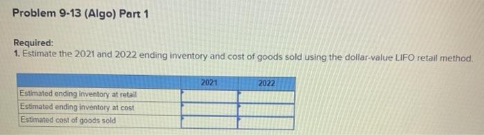Solved Problem 9-13 (Algo) Retail inventory method; various | Chegg.com