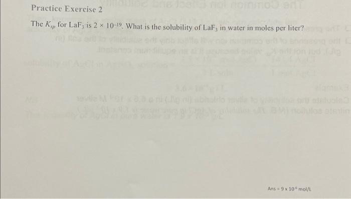 Solved Practice Exercise 2 The Kp for LaF3 is 2 x 10-19. | Chegg.com