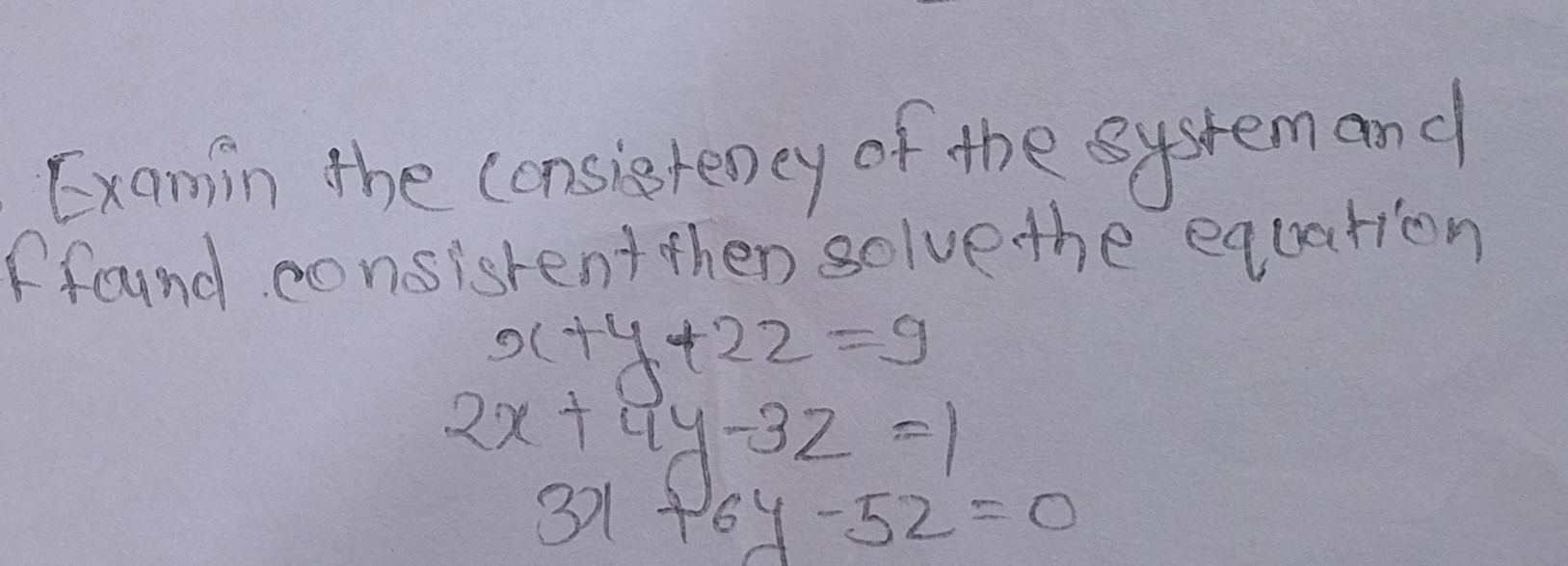 Solved Examin the consistency of the system and Ffound | Chegg.com