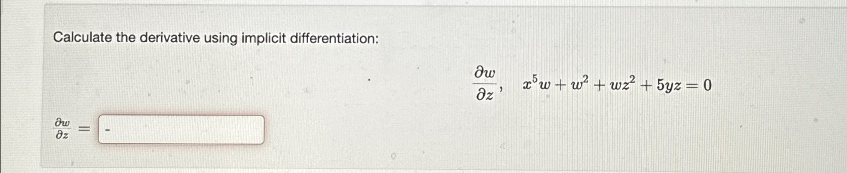 Solved Calculate the derivative using implicit | Chegg.com