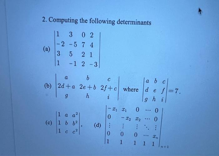 Solved 2. Computing the following determinants (a) | Chegg.com