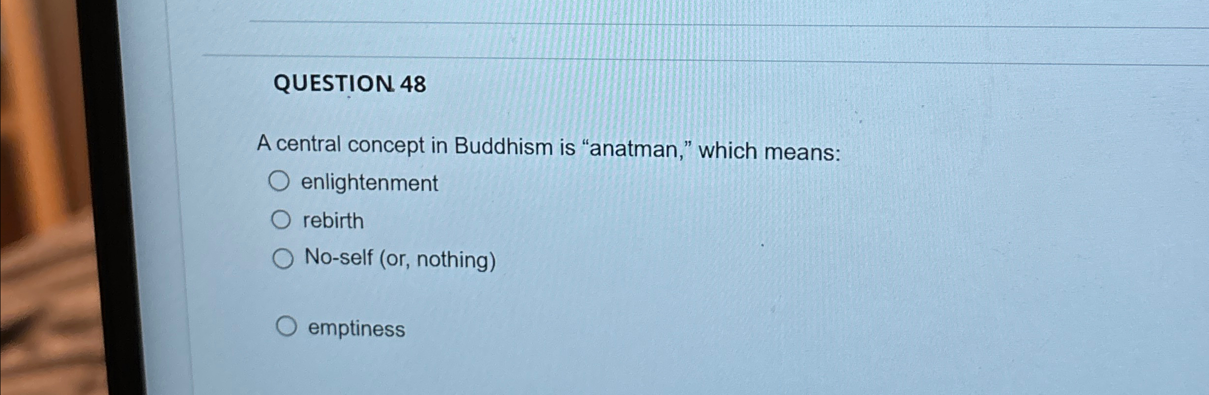 Solved QUESTION 48A central concept in Buddhism is | Chegg.com