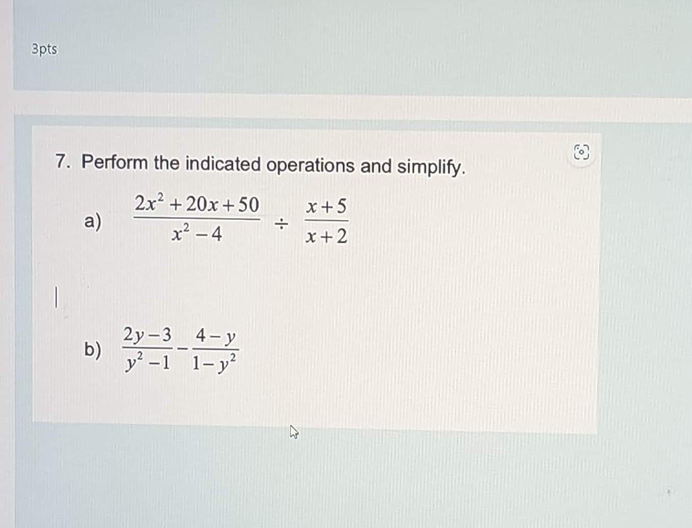 Solved 3pts 7. Perform the indicated operations and | Chegg.com