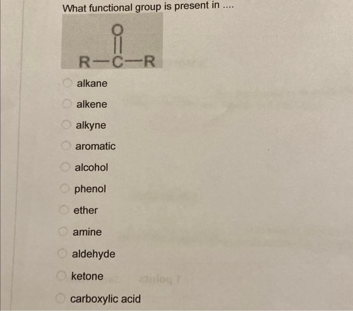 Solved What functional group is present in .... alkane | Chegg.com