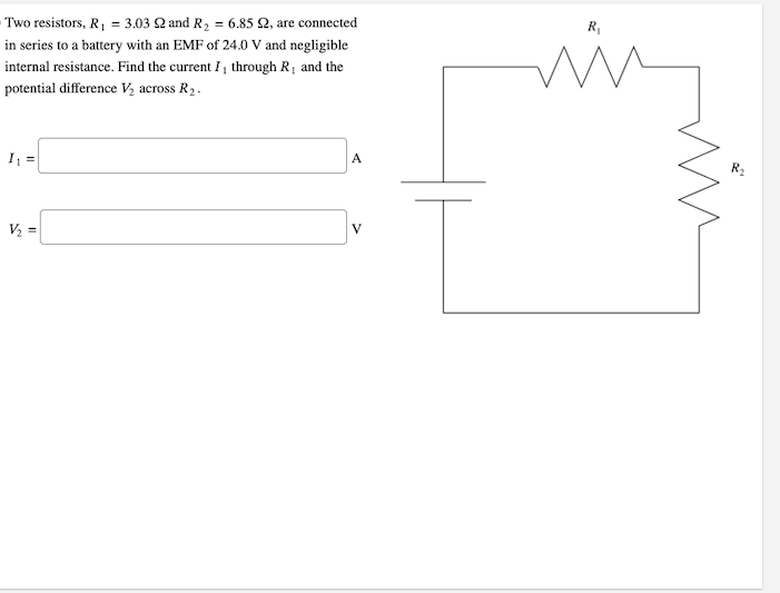[Solved]: Two resistors, R_(1)=3.03 Omega and R_(2)=6.85 Ome