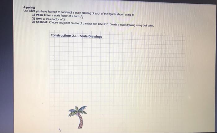 Solved 4 points Use what you have learned to construct a | Chegg.com