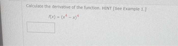 Solved Calculate the derivative of the function. HINT [See | Chegg.com