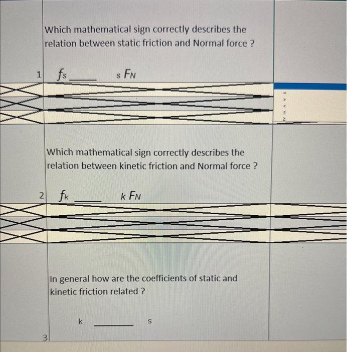 Solved Which mathematical sign correctly describes the | Chegg.com