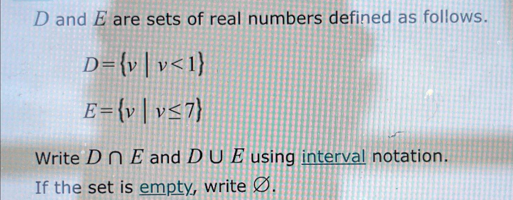 Solved D ﻿and E ﻿are sets of real numbers defined as | Chegg.com