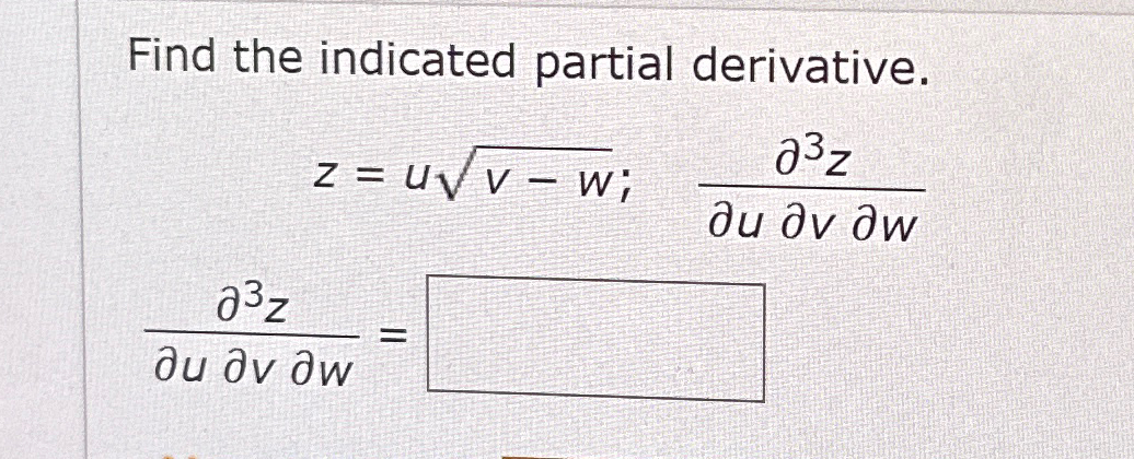 Solved Find the indicated partial | Chegg.com