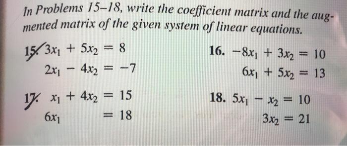 Solved In Problems 15–18, write the coefficient matrix and | Chegg.com