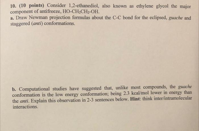 Solved 10. (10 points) Consider 1,2-ethanediol, also known | Chegg.com Solved 10. (10 points) Consider 1,2-ethanediol, also known | Chegg.com