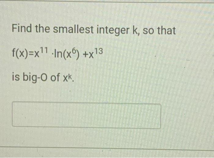 Solved Find the smallest integer k, so that | Chegg.com