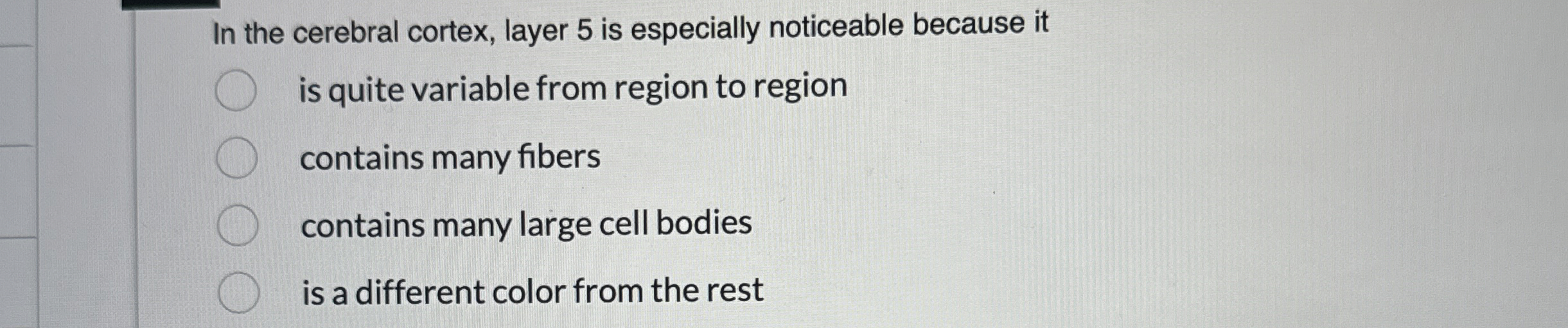 Solved In the cerebral cortex, layer 5 ﻿is especially | Chegg.com