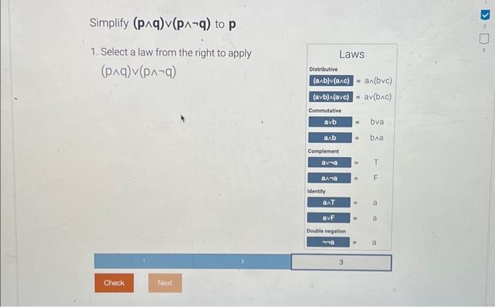 Solved Simplify (paq)v(p^-q) to p 1. Select a law from the | Chegg.com