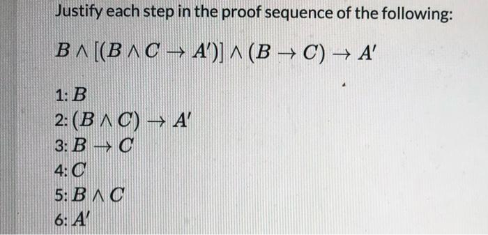 Solved Justify each step in the proof sequence of the | Chegg.com