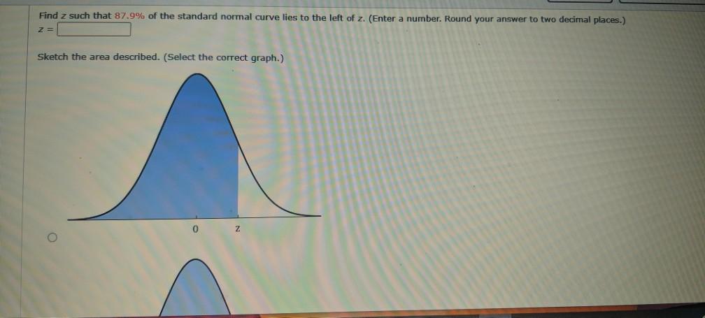 Solved Find z such that 87.9% of the standard normal curve | Chegg.com