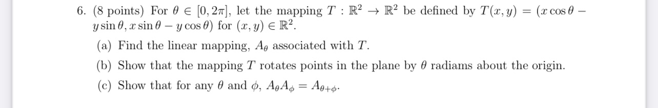 Solved (8 ﻿points) ﻿For θin[0,2π], ﻿let the mapping T:R2→R2 | Chegg.com