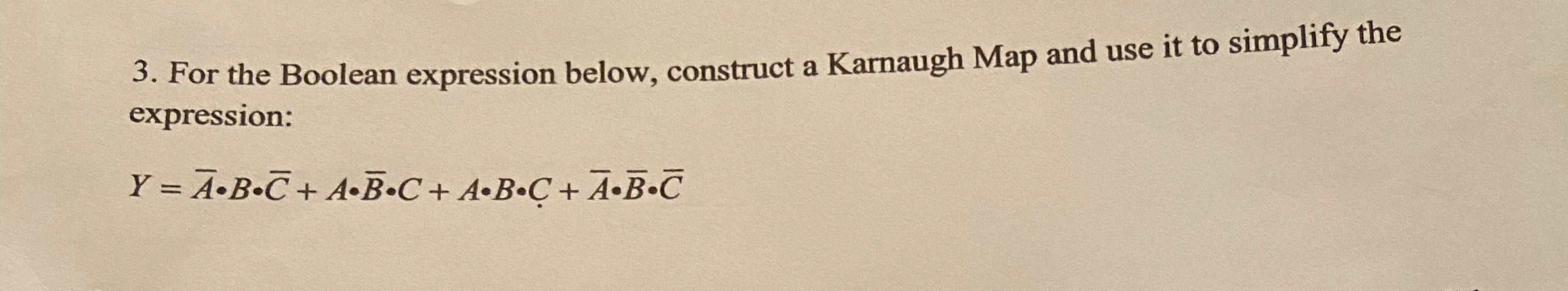 Solved For the Boolean expression below, construct a | Chegg.com