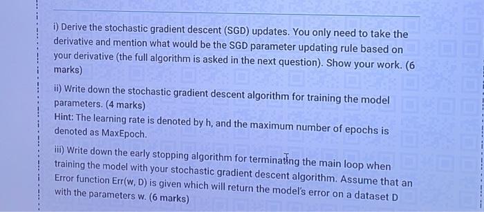 Solved 1) Derive the stochastic gradient descent (SGD) | Chegg.com