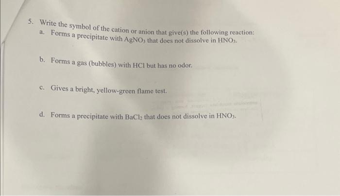 Solved 5. Write the symbol of the cation or anion that | Chegg.com