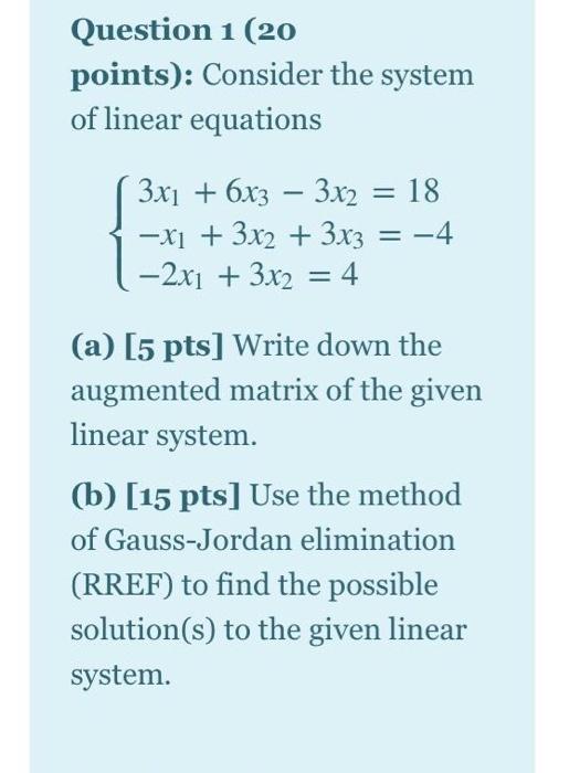 Solved Question 1 (20 points): Consider the system of linear | Chegg.com