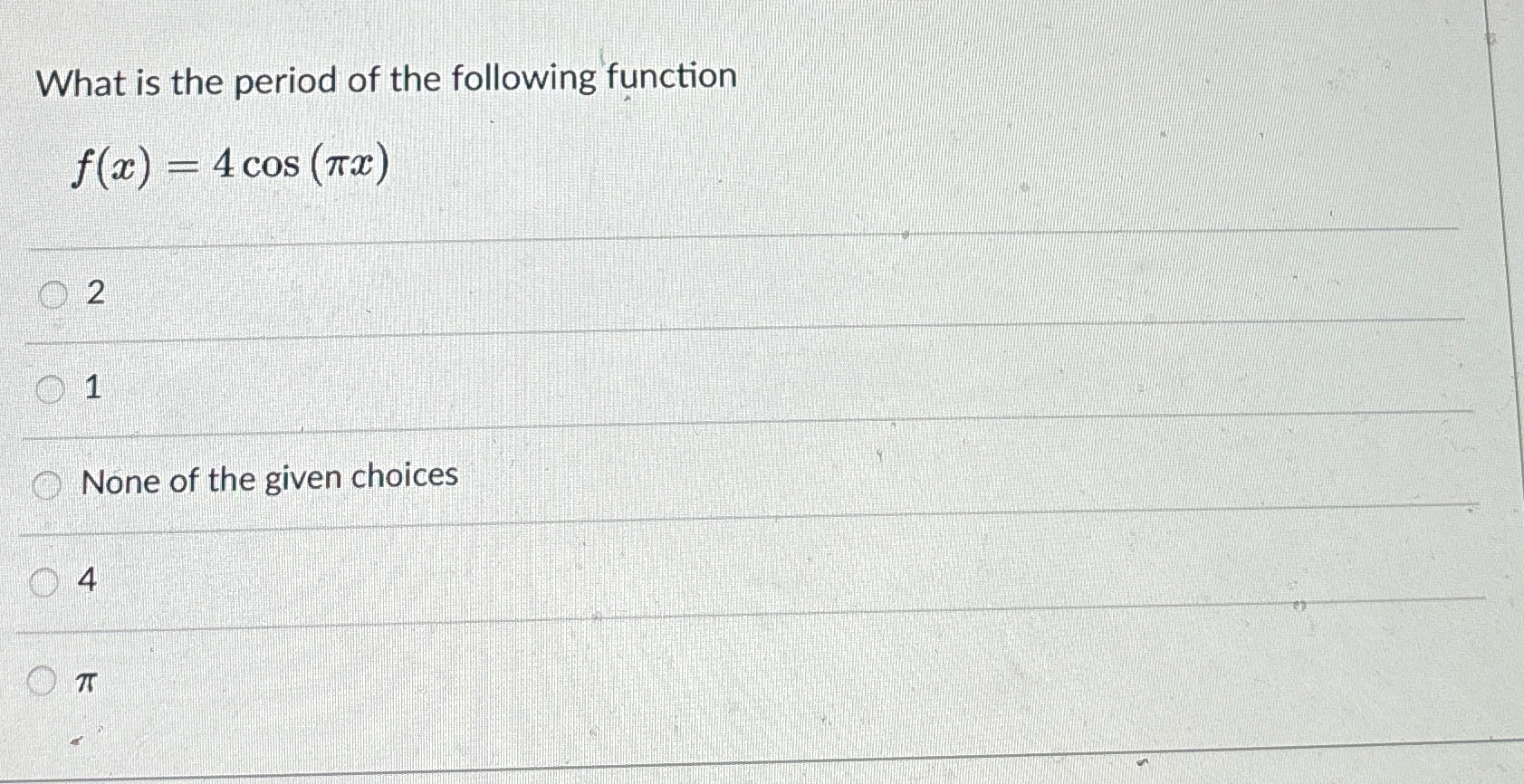 Solved What is the period of the following | Chegg.com
