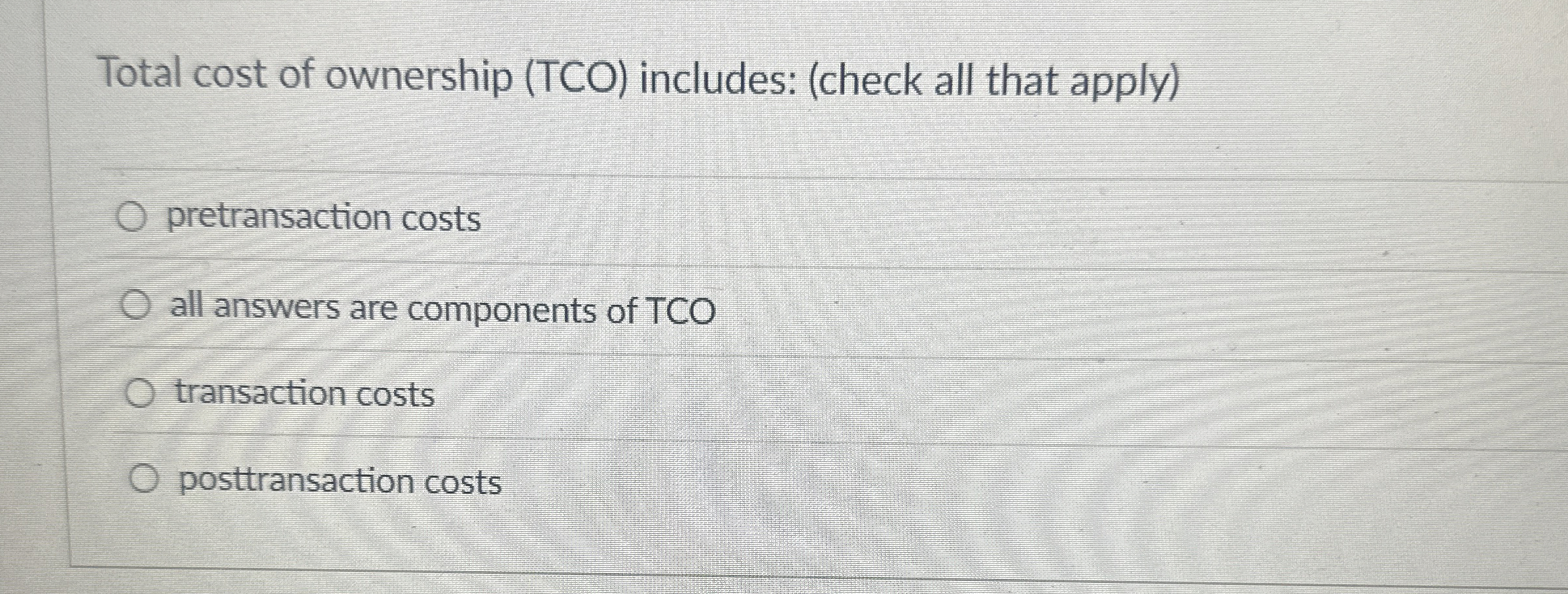 Solved Total cost of ownership (TCO) ﻿includes: (check all | Chegg.com