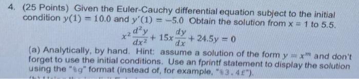 Solved 4. (25 Points) Given the Euler-Cauchy differential | Chegg.com
