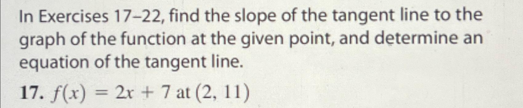 Solved In Exercises 17-22, ﻿find the slope of the tangent | Chegg.com