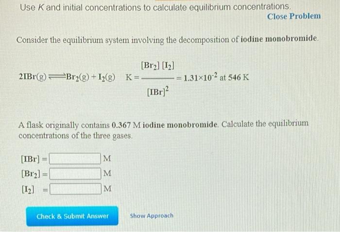 Solved Use K and initial concentrations to calculate | Chegg.com