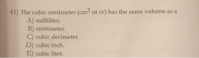 Solved or cc) has the same volume as a 41) The cubic | Chegg.com