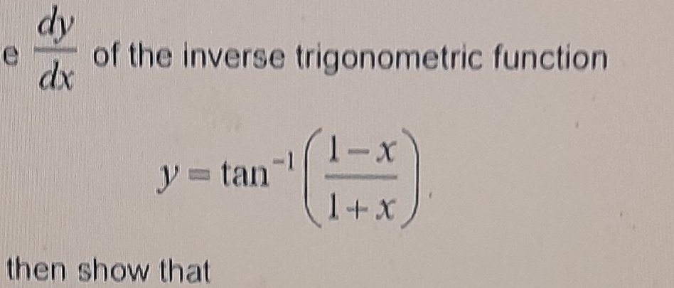 Solved dydx ﻿of the inverse trigonometric | Chegg.com