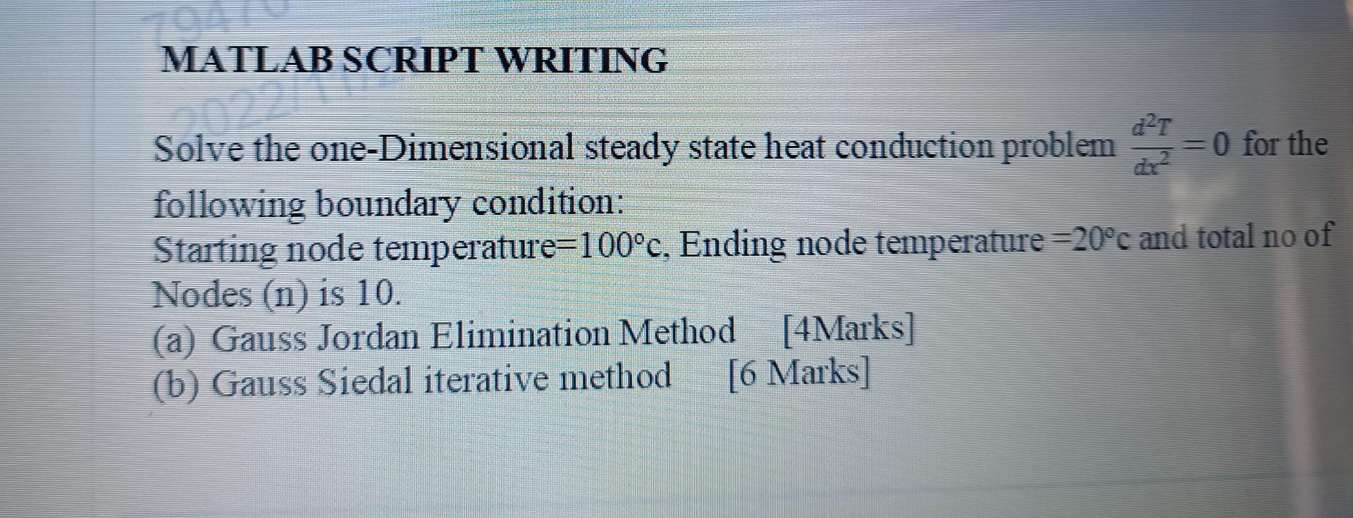 Solved MATLAB SCRIPT WRITING Solve the one-Dimensional | Chegg.com