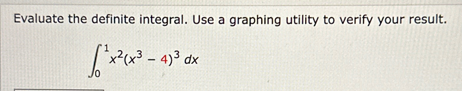 Solved Evaluate the definite integral. Use a graphing | Chegg.com