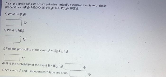 Solved A sample space consists of five pairwise mutually | Chegg.com