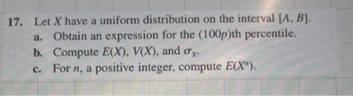 Solved 17. Let X have a uniform distribution on the interval | Chegg.com