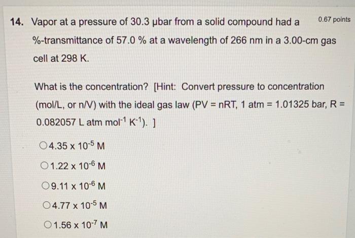 Solved 4. Vapor at a pressure of 30.3μ bar from a solid | Chegg.com