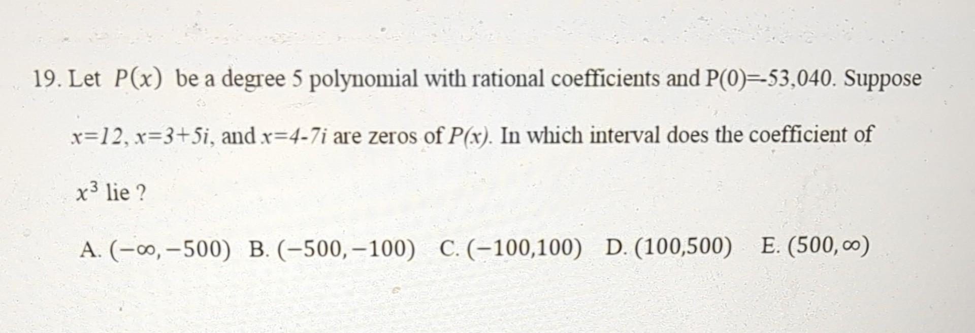 Solved 19. Let P(x) be a degree 5 polynomial with rational | Chegg.com